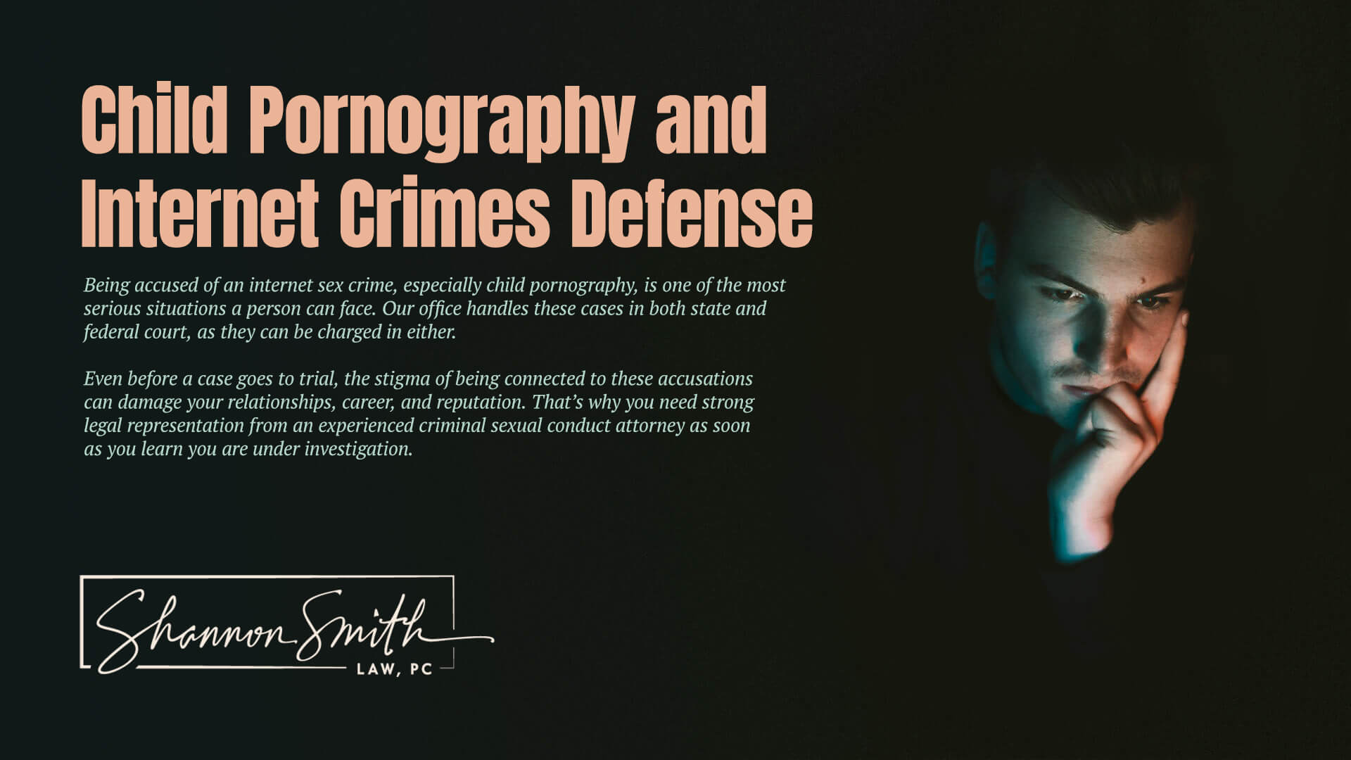 Child Pornography Defense Lawyer | Shannon Smith Law
